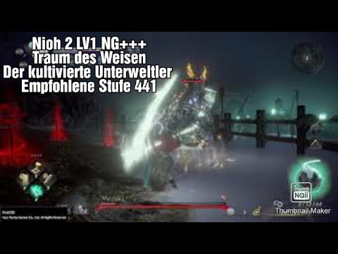 Nioh 2 LV1 NG+++ | Traum des Weisen | Der kultivierte Unterweltler |