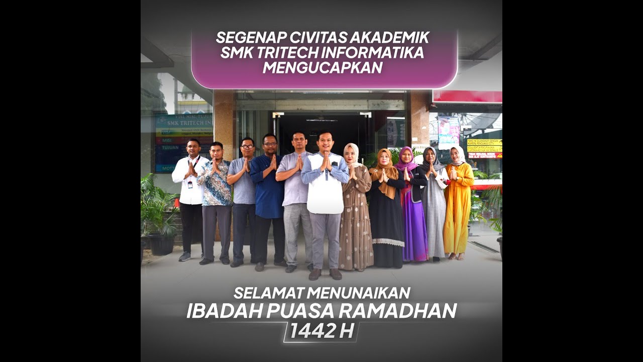 SMK TRITECH INFORMATIKA MENGUCAPKAN SELAMAT MENUNAIKAN IBADAH PUASA ...