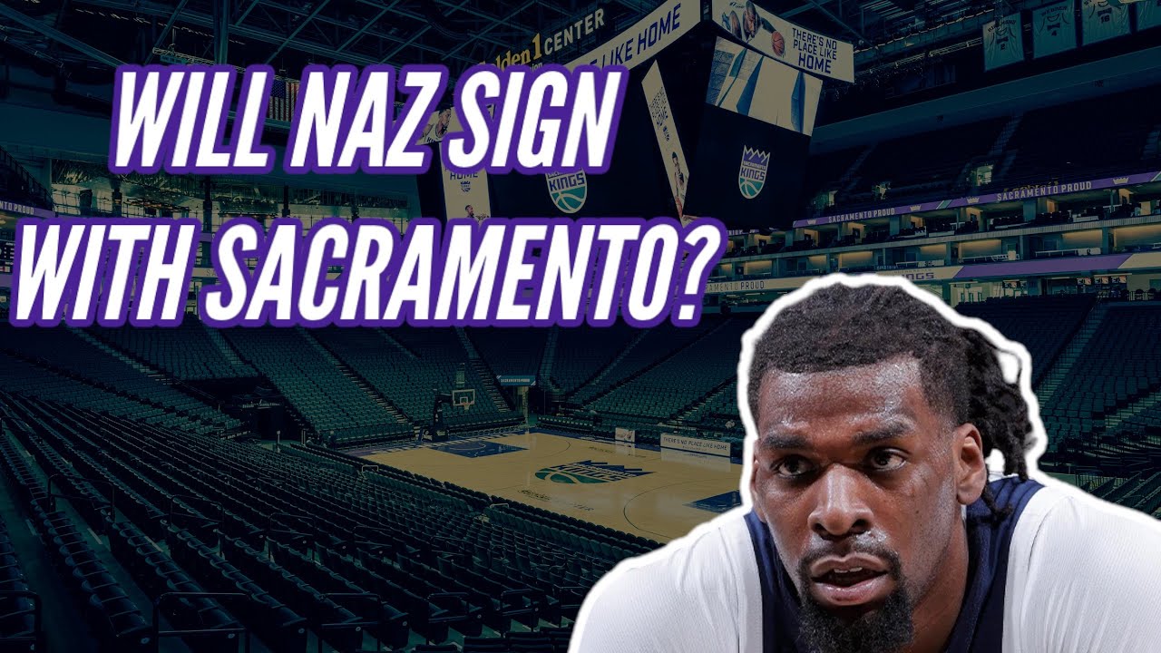 Why The Sacramento Kings should sign Naz Reid - YouTube