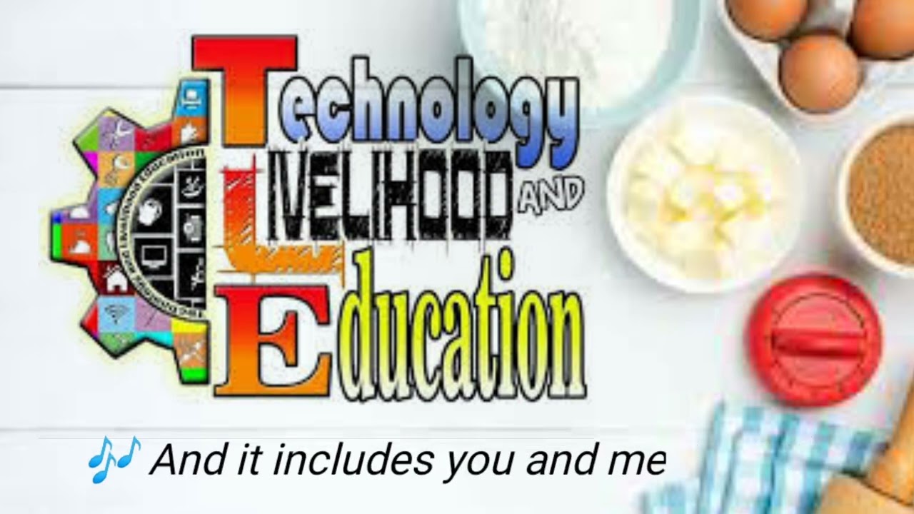 Technology And Livelihood Education TLE Song YouTube technology-and-livelihood-education-tle-song-youtube