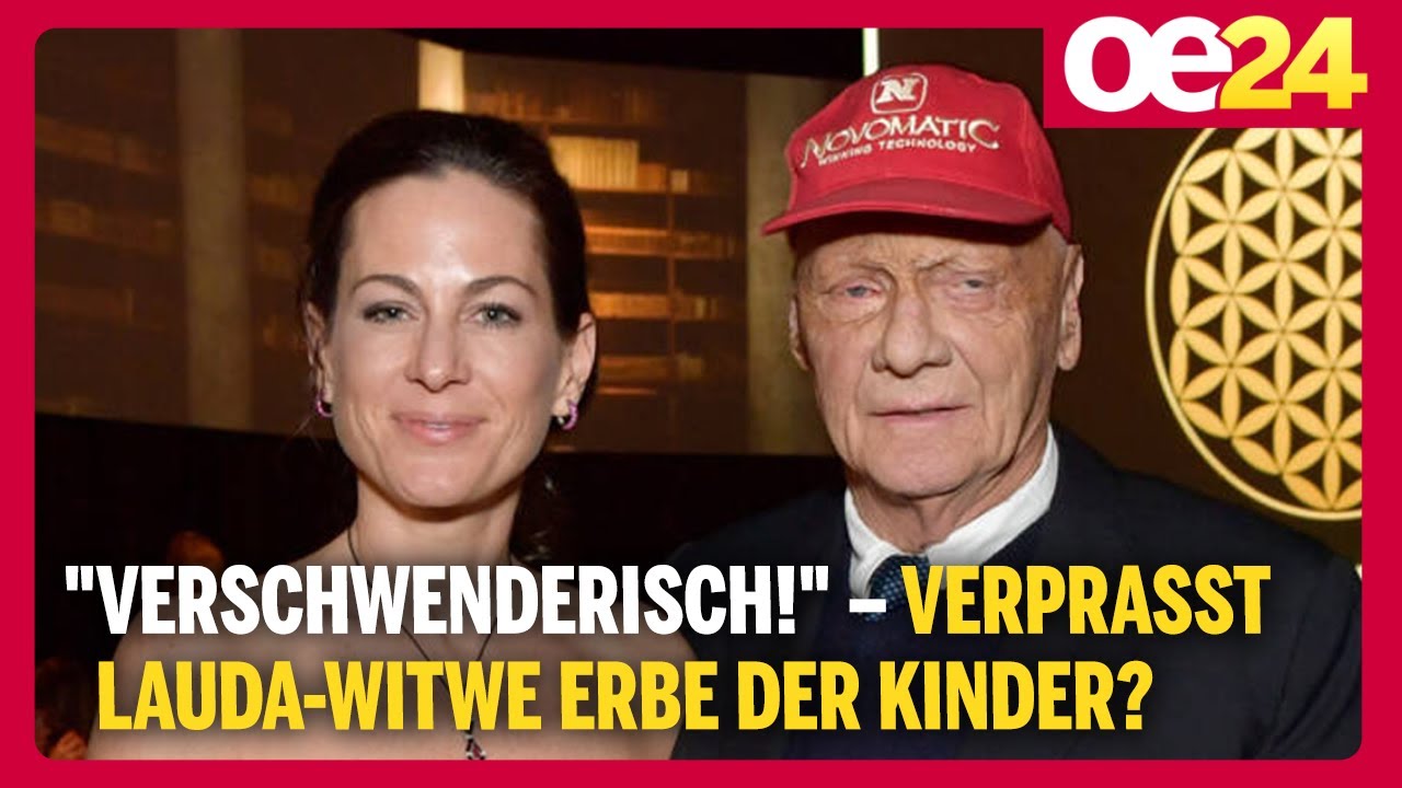 "Verschwenderisch!" – Verprasst Lauda-Witwe Erbe der Kinder? - YouTube