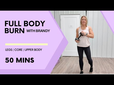 Full Body Burn with Brandy ~ Legs, Core, Upper body ~ At home or at the gym