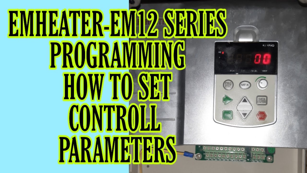 Emheater EM12 programing | How to set Emheater Em12 control parameters ...