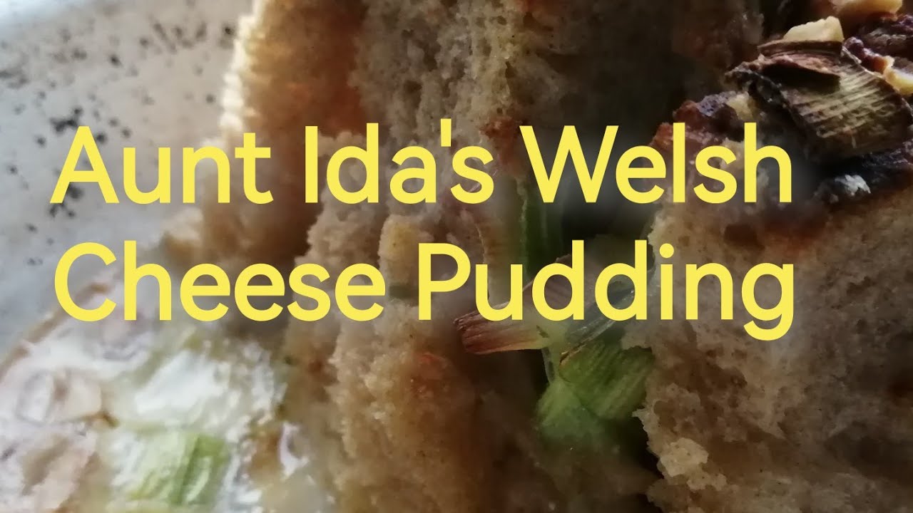 Aunt Ida's Welsh Cheese Pudding - YouTube