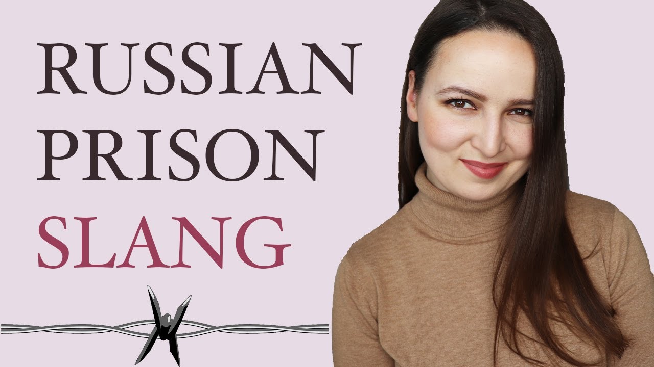 471. Russian Prison Slang | Fenya - YouTube