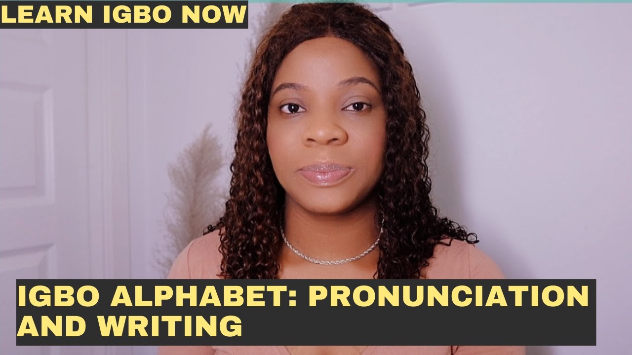 Igbo Alphabet: Pronunciation and Writing - YouTube
