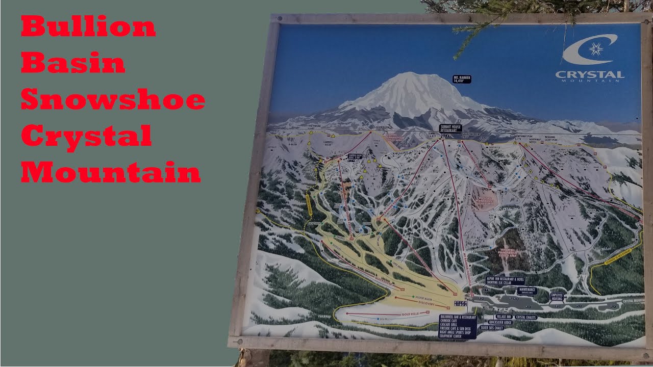 Crystal Mountain Bullion Basin Snowshoeing - YouTube