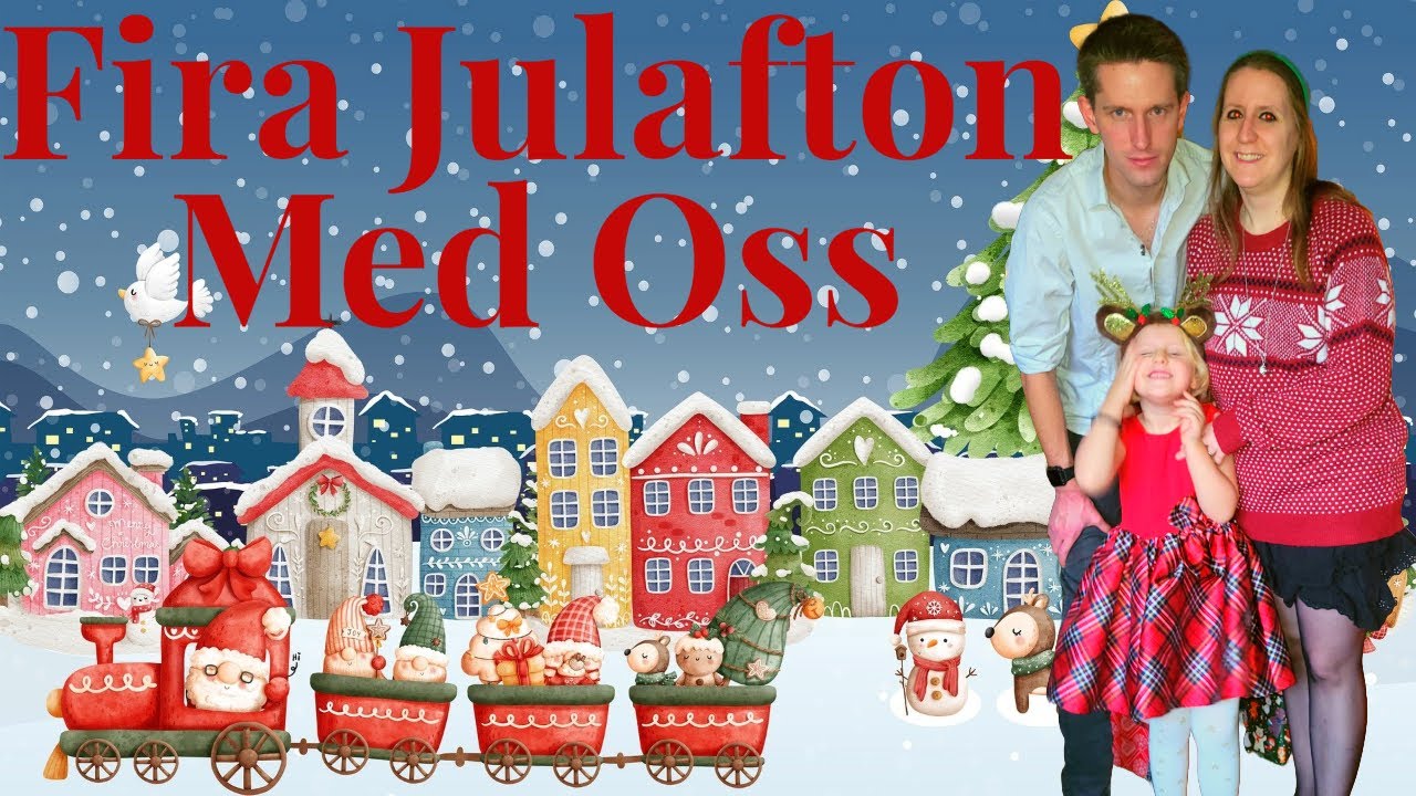 FIRA JULAFTON MED OSS | VLOGG - YouTube