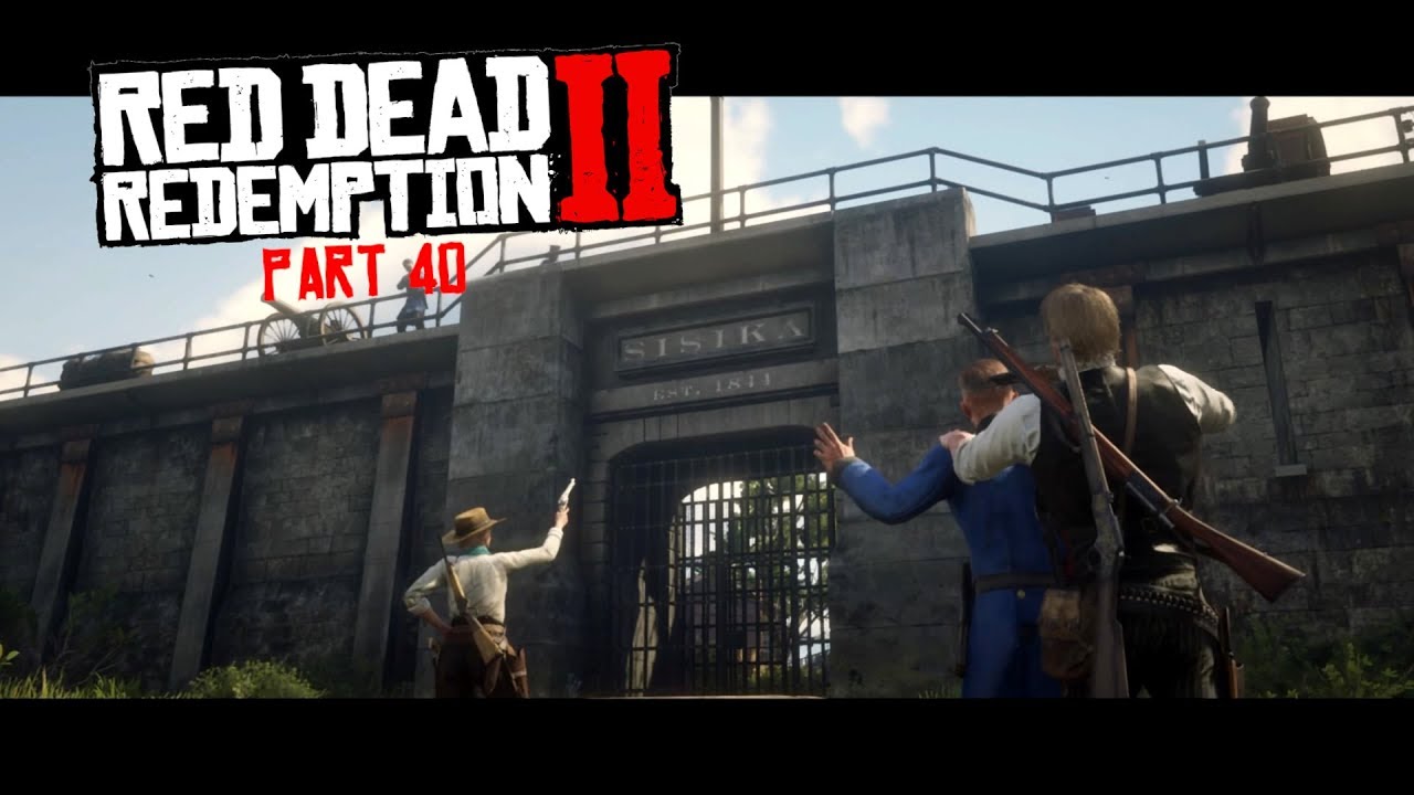 The Great Prison Breakout | Red Dead Redemption 2 [Part 40] - YouTube