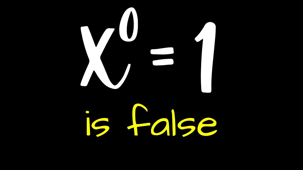 x to power 0 = 1 is false. | x^0 = 1 is false. How Viral Math Problem ...