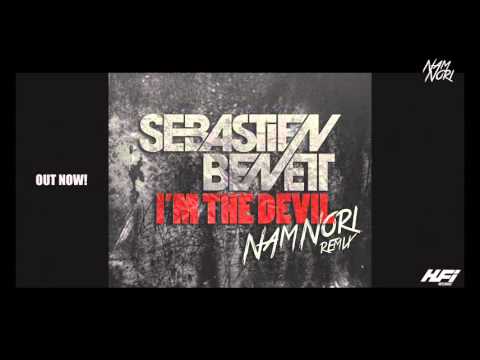 Sebastien Benett - I'm the Devil (Nam Nori Remix) | OUT NOW! - YouTube