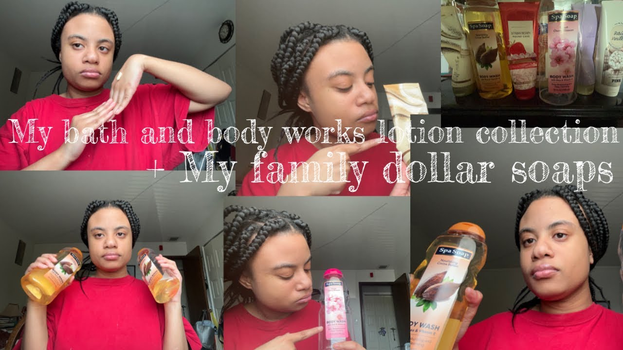 My bath and body works lotions collections + My family dollar soaps ...