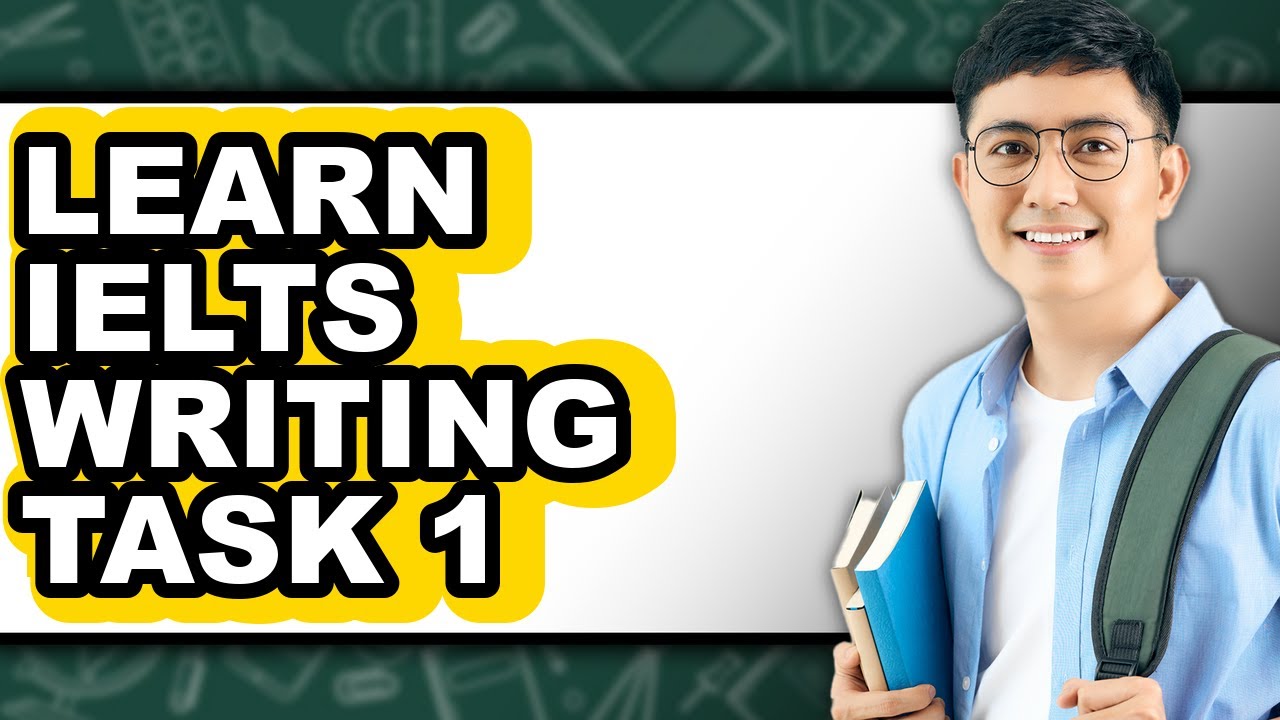 How to Learn IELTS Writing Task 1 - Full Guide - YouTube