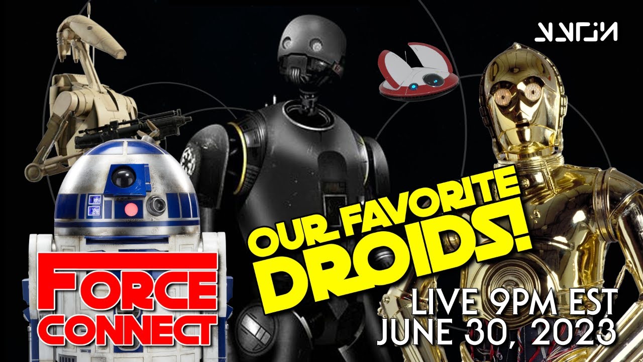 Force Connect: Our Favorite Droids! - YouTube