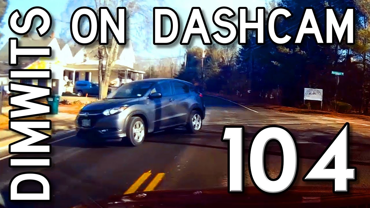 Dimwits On Dashcam - Vol 104 - YouTube