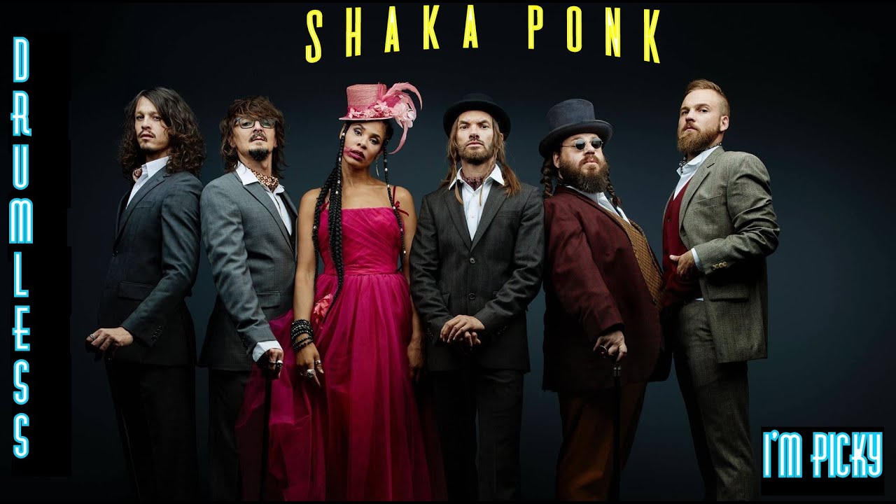 {DRUMLESS} SHAKA PONK - I'm picky - YouTube