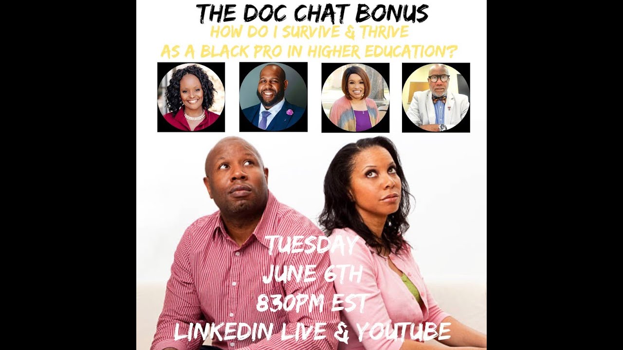 The Doc Chat BONUS - How to Survive and Thrive as a Black Higher Ed Pro ...