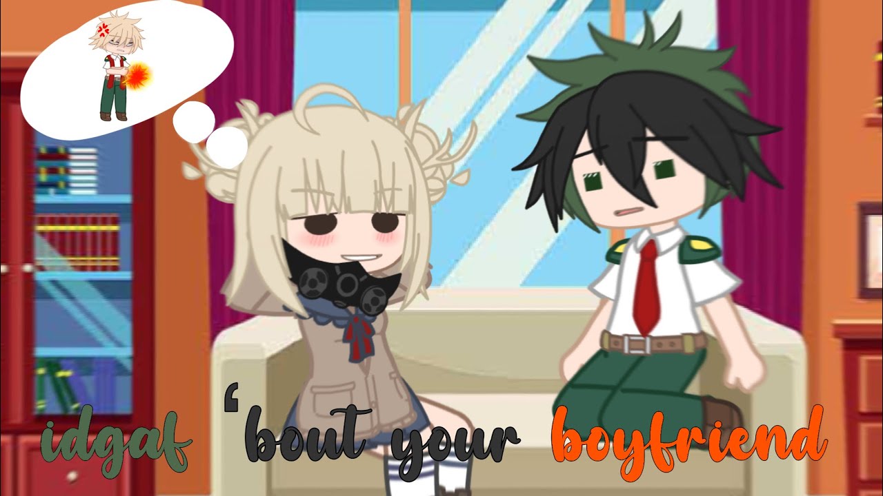 “i like you idgaf ‘bout your bf” // 💚🧡BkDk // TgDk?? - YouTube