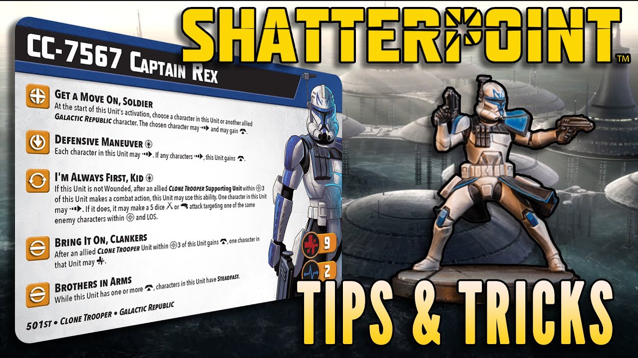 ShatterPointers: CC-7567 Captain Rex | Star Wars Shatterpoint Tips ...