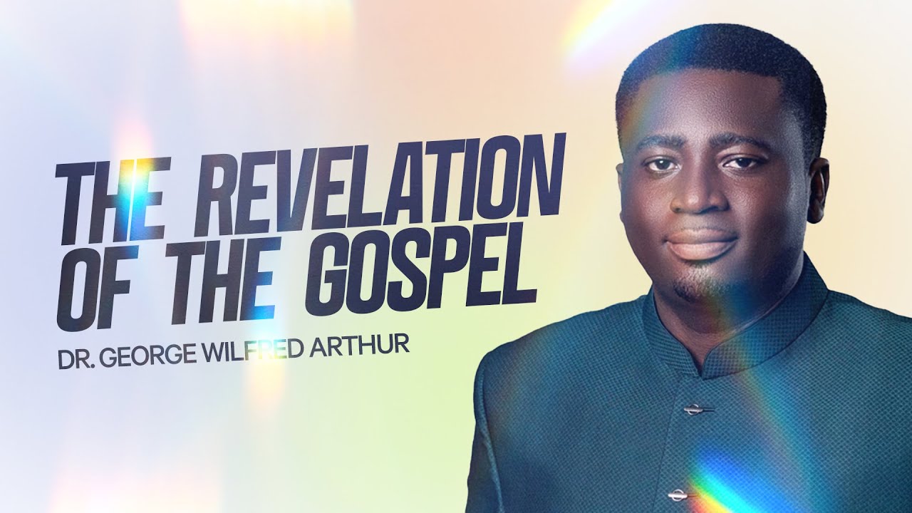 Dr. George Wilfred Arthur - The Revelation of the Gospel Pt 1 - YouTube