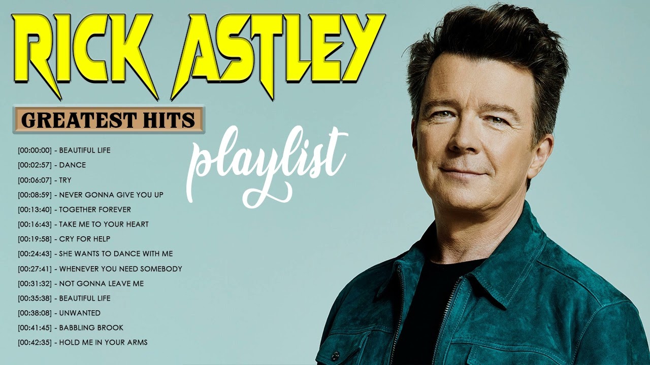 Rick Astley Greatest Hits Full Album 2022 | Best Songs Of Rick Astley ...