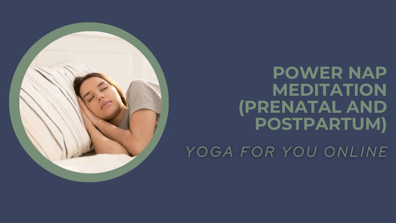 25 Minute|| Power Nap Meditation (Prenatal and Postpartum) - YouTube