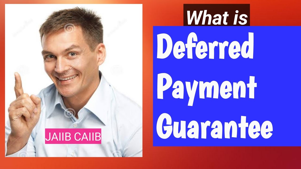 Deferred Payment Guarantee - YouTube