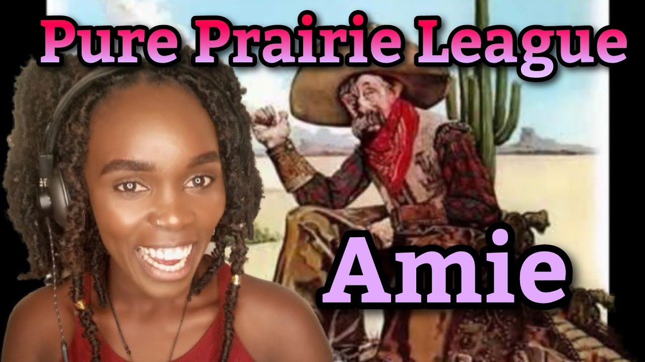 African Girl First Time Hearing Pure Prairie League - Amie | REACTION ...
