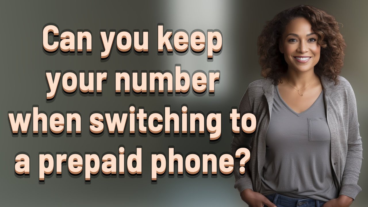 Can you keep your number when switching to a prepaid phone? - YouTube