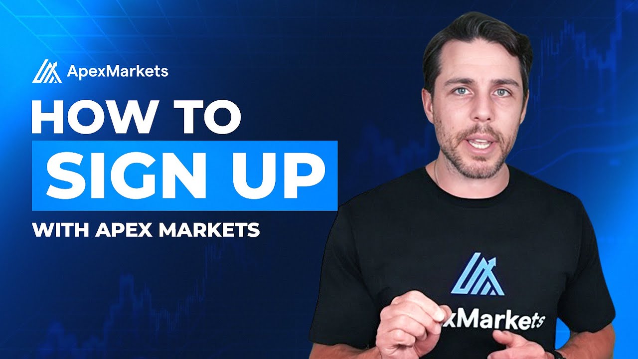HOW TO SIGNUP WITH APEX MARKETS IN 60 SECS - YouTube