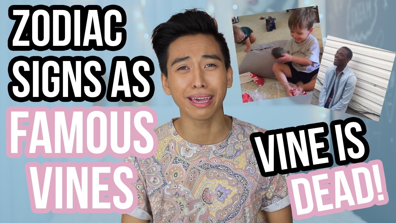 Zodiac Signs as Famous Popular Vines #RIPVine - YouTube