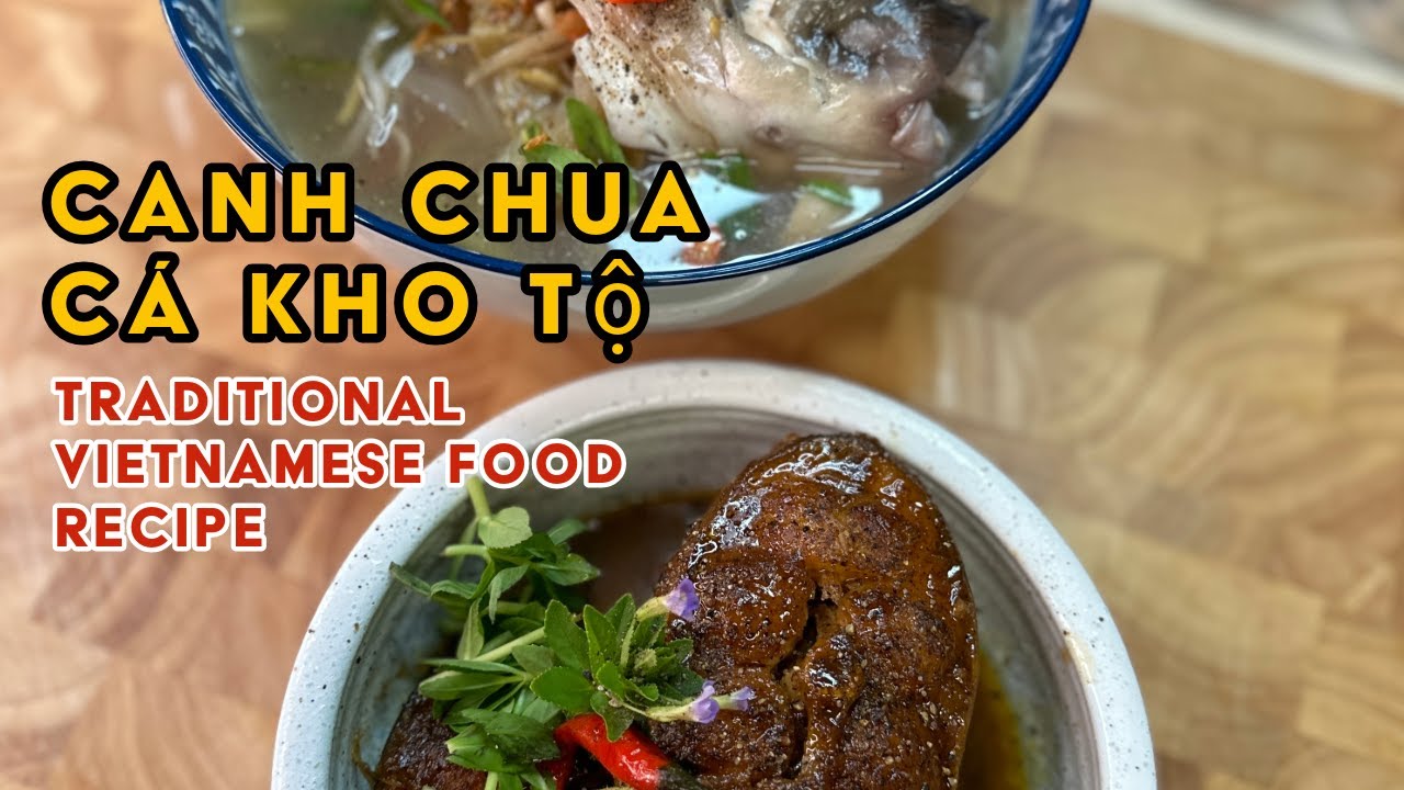 Canh Chua Ca Kho To | Vietnamese Food Recipe - YouTube