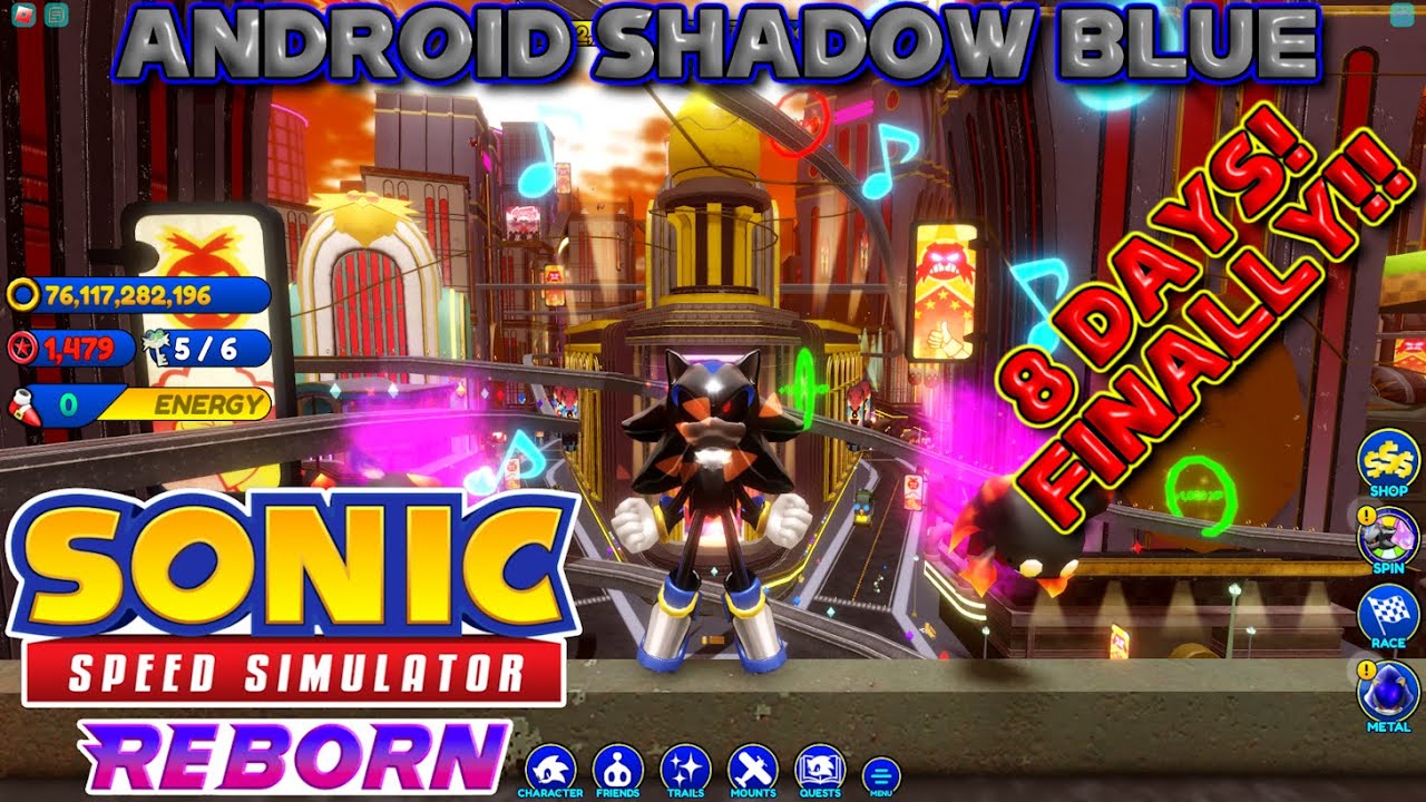 Roblox | Sonic Speed Simulator REBORN | ANDROID SHADOW BLUE FINALLY!! 8 ...