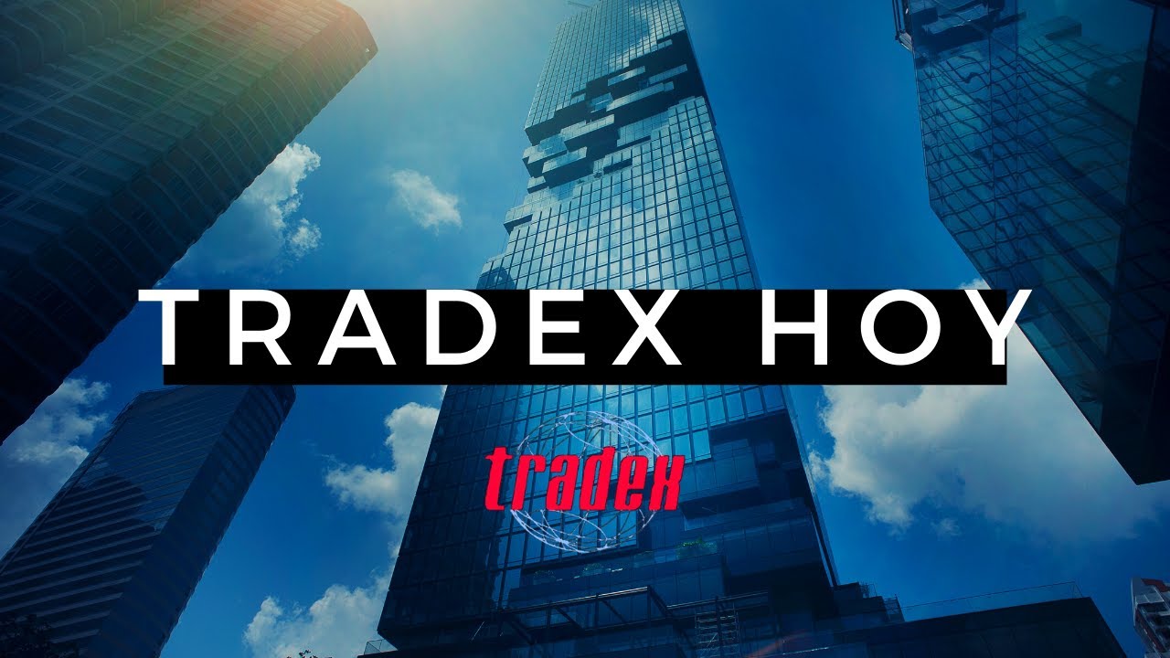 Conoce que es Tradex. ¡Tradex es Hoy! - YouTube