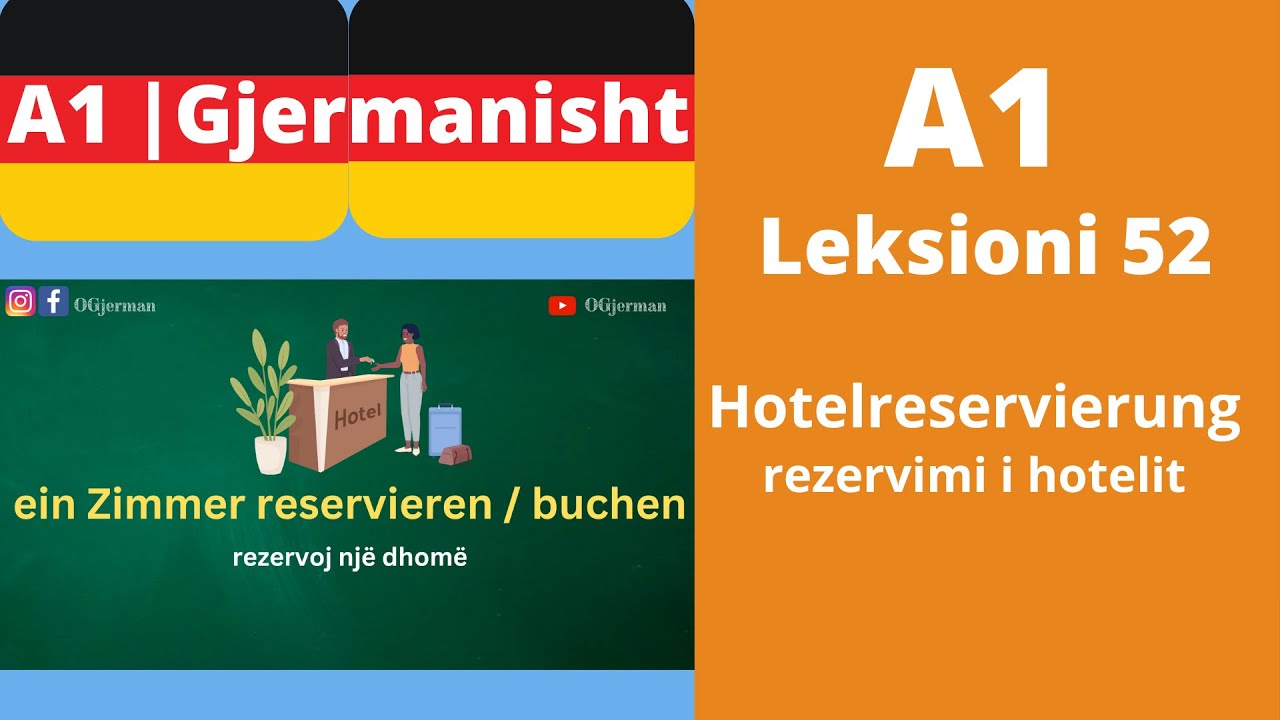 Hotelreservierung / rezervimi i hotelit / Meso Gjermanisht / OGjerman ...