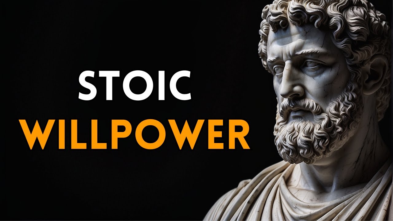 STRENGTHEN Your WILLPOWER with STOIC PRINCIPLES | STOICISM | Soulful ...