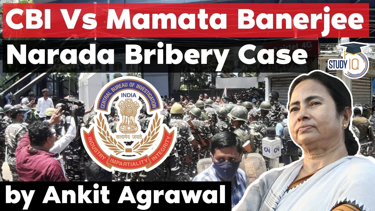 Mamata Banerjee vs CBI - What is Narada bribery case? Indian Polity Current Affairs for UPSC ...