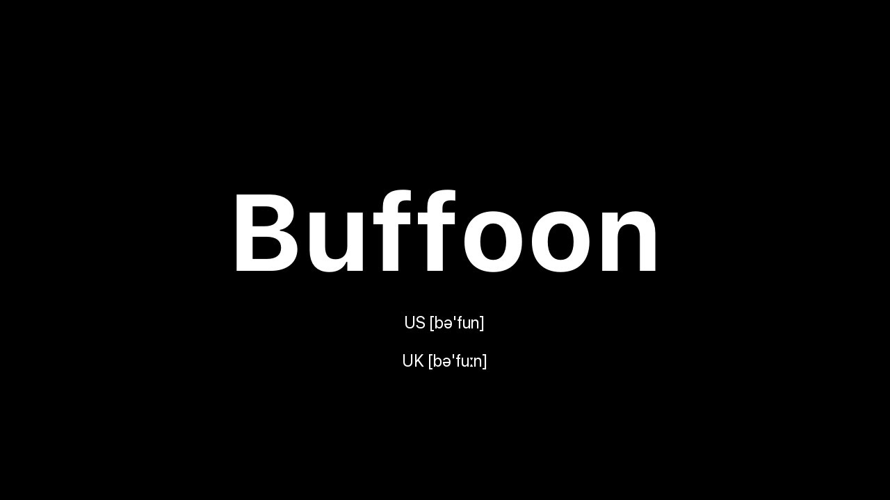 How to Pronounce Buffoon: 🇺🇸 American English vs. 🇬🇧 British English ...