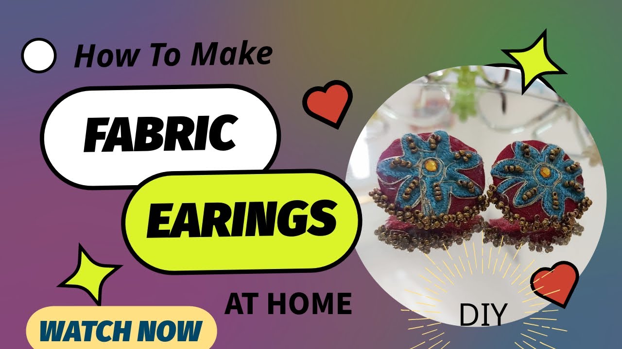 How to Make Fabric Earrings at Home|| Easy Cloth Earring Making ...