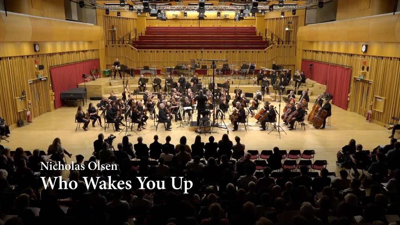 Who Wakes You Up - Nicholas Olsen (BBC National Orchestra of Wales ...