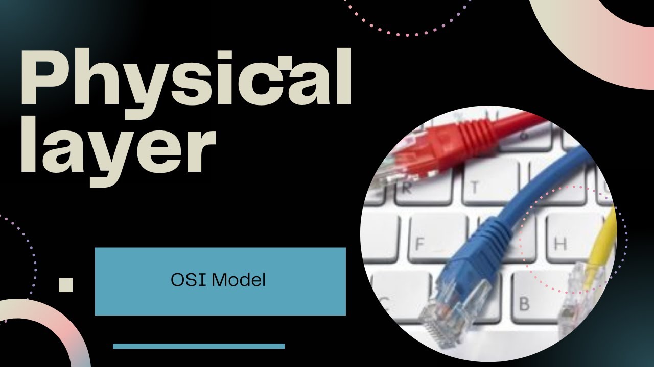Physical layer of OSI Model in Operating system -L3 of OSI Model-Tech ...
