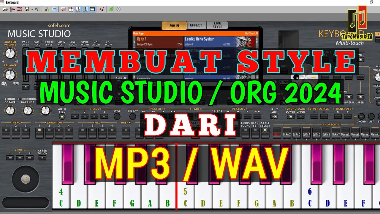 Tutorial Membuat Style ORG 2024 Music Studio Dari Mp3 atau Wav. - YouTube