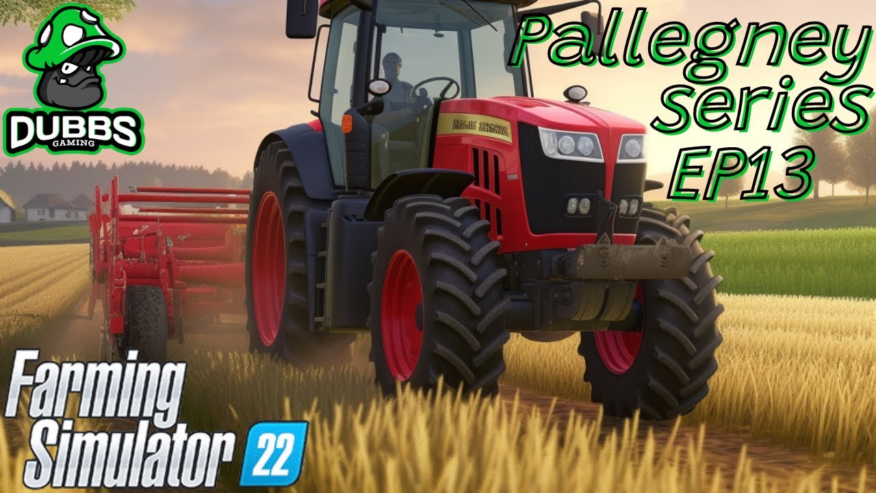 FS22 | Pallegney | Episode 13 | Time lapse | Farm Simulator22 - YouTube