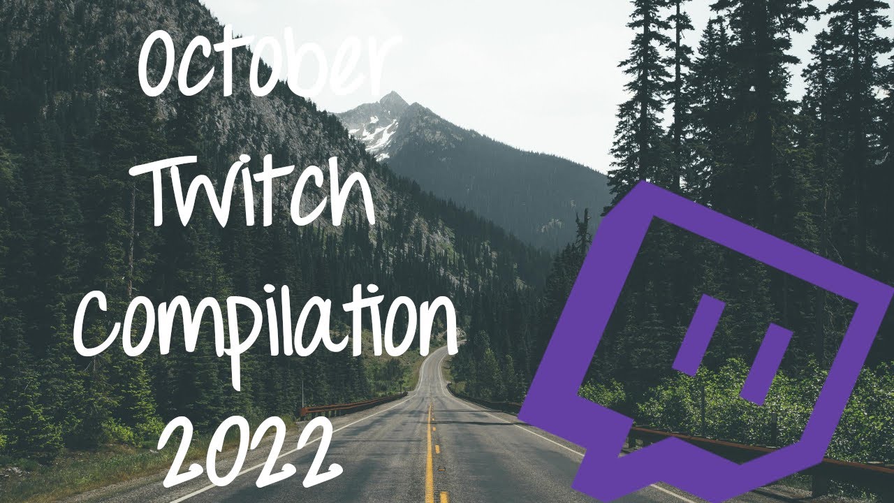 October Twitch Compilation | 2022 - YouTube