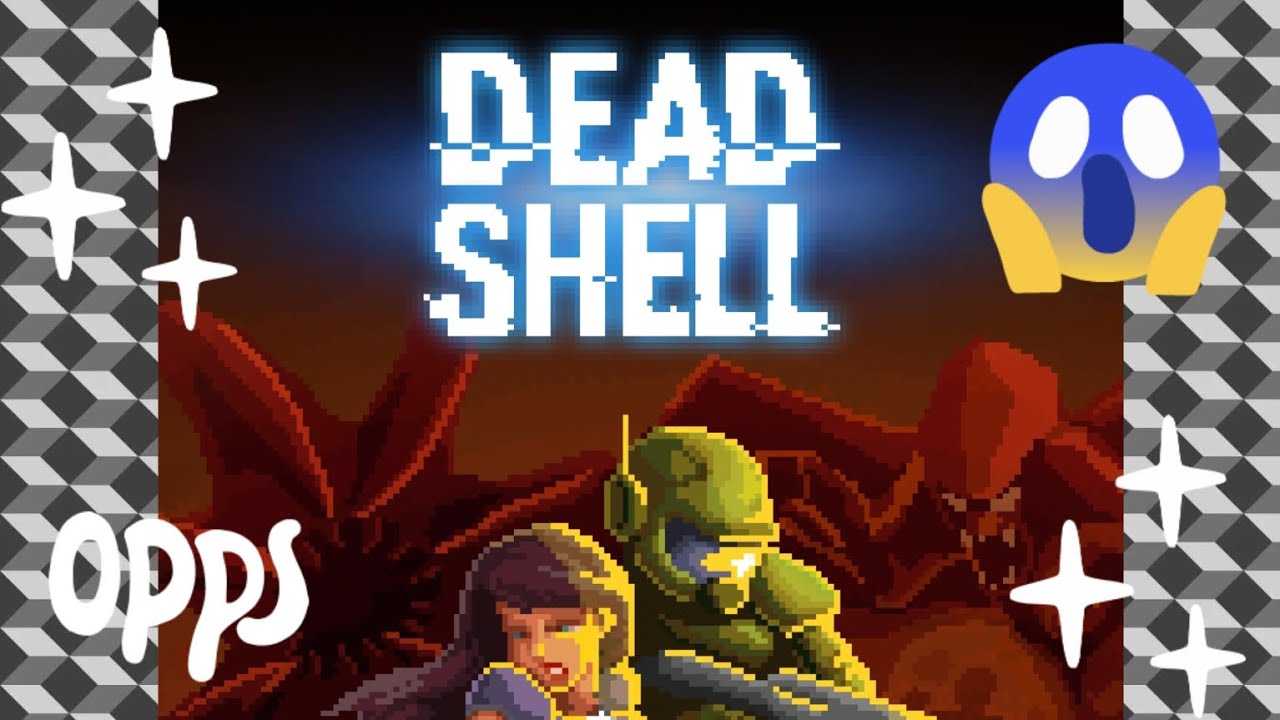 Ahora también mató a monstruos. || Dead Shell. - YouTube