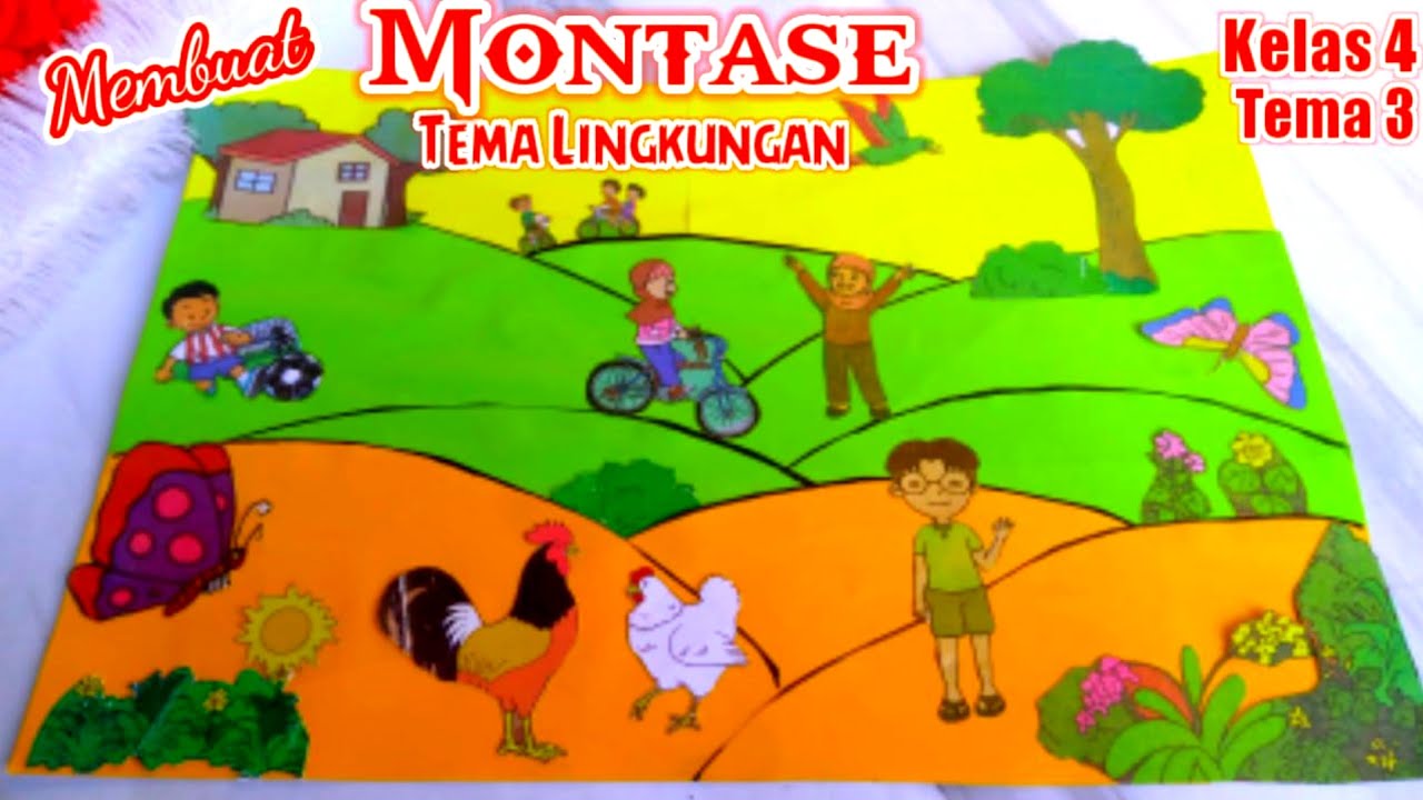 Cara Membuat Montase Tema Lingkungan Tugas SBDP Kelas 4 Tema 3 - YouTube