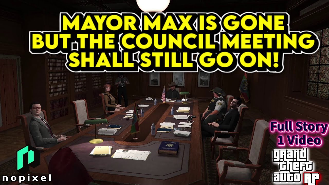 Mayor Max gone but the Council Meeting must still go on! | GTA RP ...