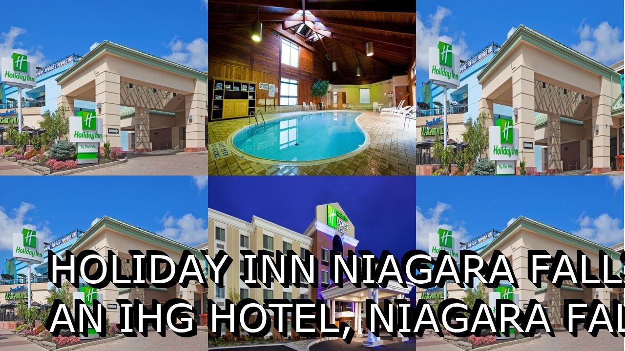 Holiday Inn Niagara Falls By the Falls, an IHG Hotel, Niagara Falls ...
