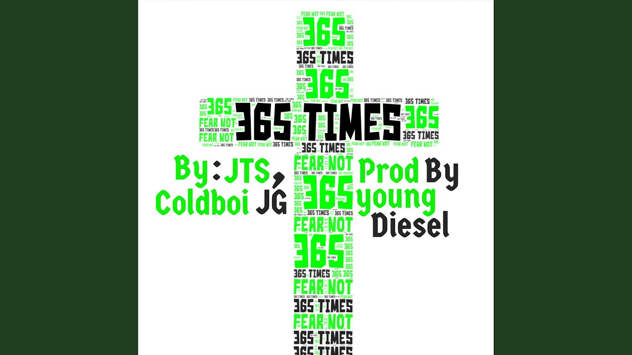 365 times (feat. Coldboi JG) - YouTube