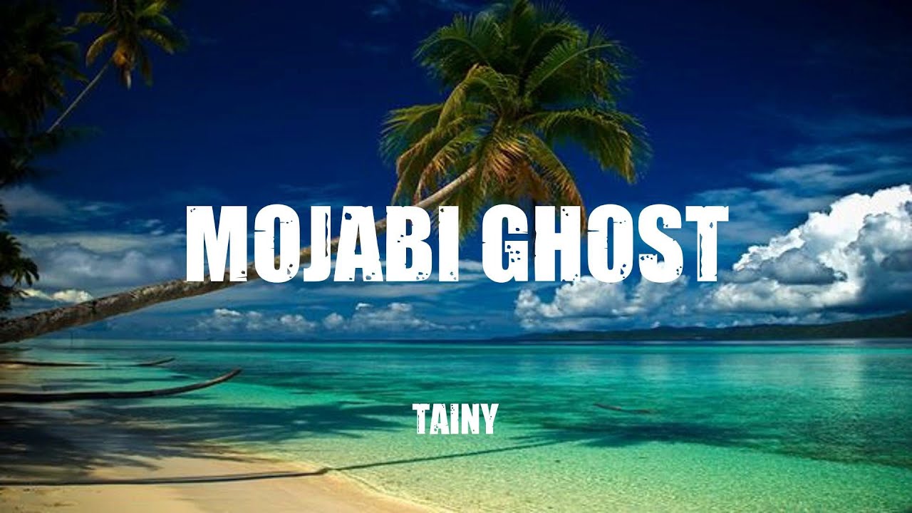 Tainy - MOJABI GHOST (Lyric Video) - YouTube